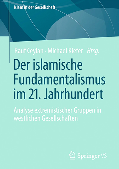 Ceylan / Kiefer (Hrsg.): Der islamische Fundamentalismus im 21 ...